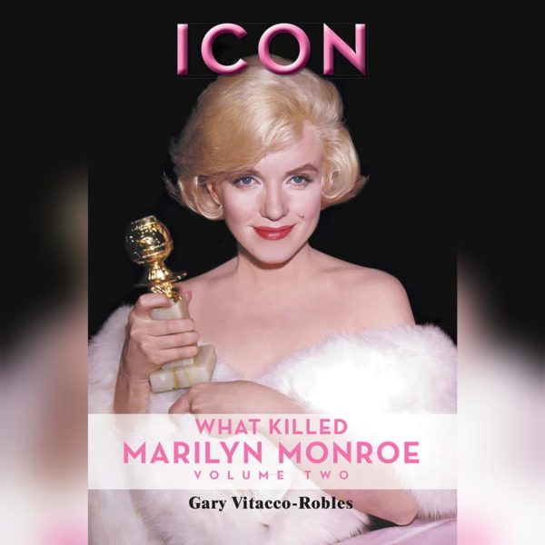 ‘What Killed Marilyn’: Biographer Concludes Investigation – The Marilyn Report
