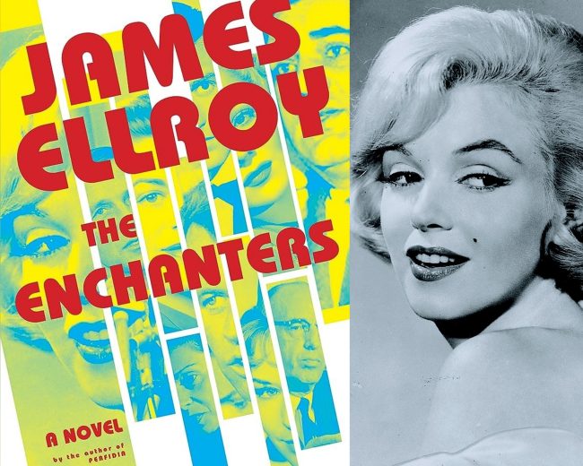 ‘The Enchanters’: James Ellroy, Fred Otash and Marilyn – The Marilyn Report